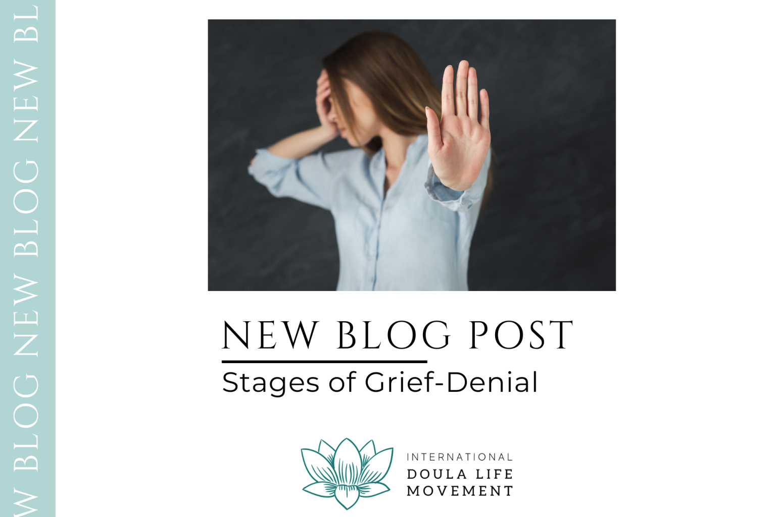 Stages of Grief - Denial - International Doula Life Movement