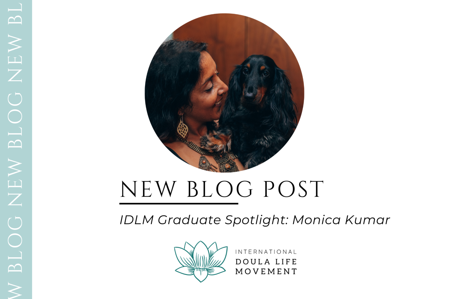 IDLM Graduate Spotlight: Monica Kumar - International Doula Life Movement